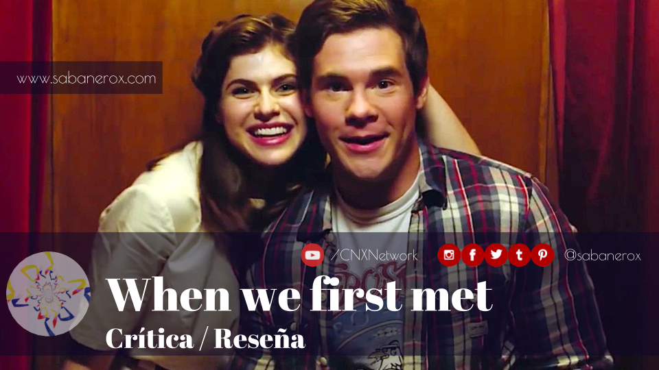Qué tal es la película … When we first met / Cuando nos conocimos – El ...