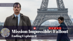 Mission: Impossible – Fallout ^ Ending Explained – El Sabanero X