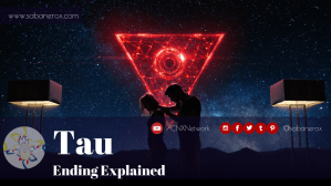 Tau (Netflix Original) ^ Ending Explained – El Sabanero X