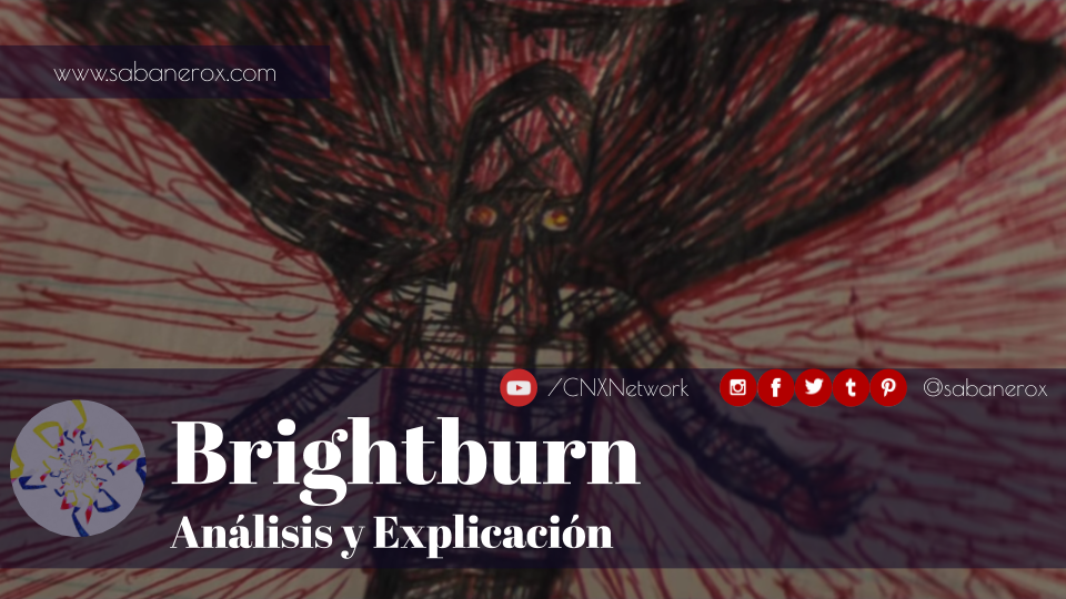 Brightburn El Hijo De La Oscuridad Análisis Y Explicación El