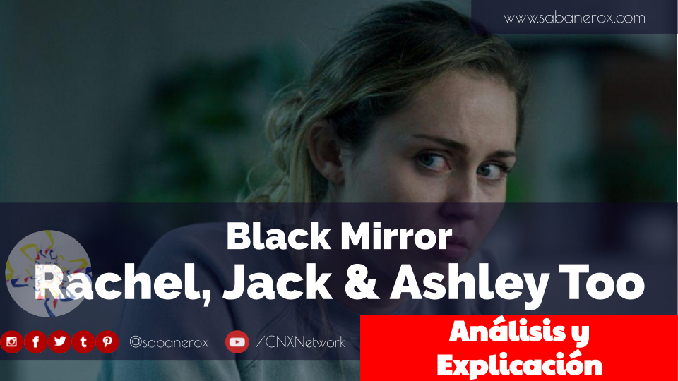 Black Mirror | Rachel, Jack & Ashley Too | Análisis y Explicación – El ...