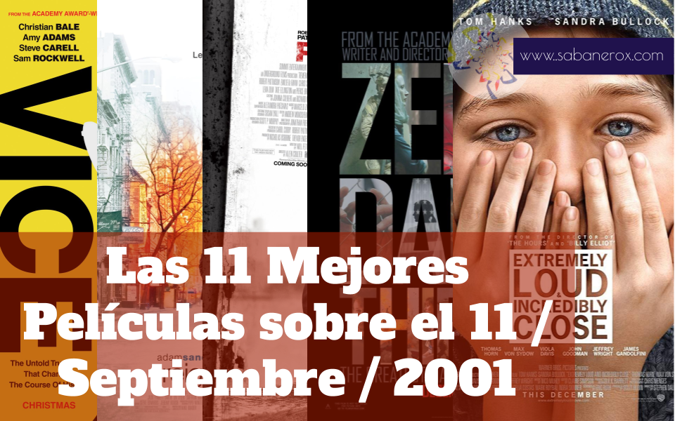 Las 11 Mejores Películas sobre los Ataques del 11 de Septiembre de 2001 ...