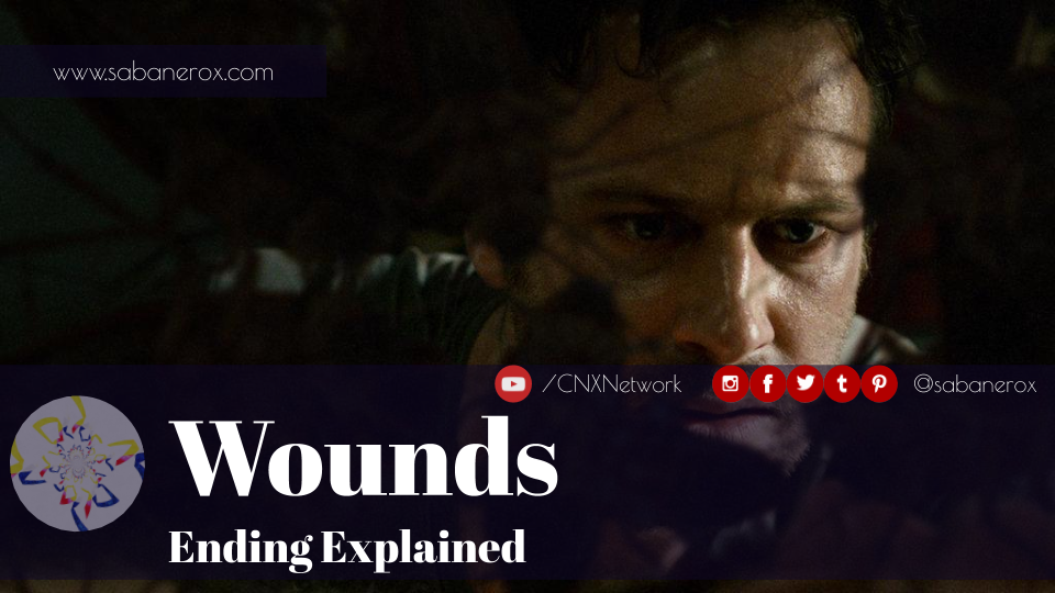 Wounds ^ Ending Explained – El Sabanero X