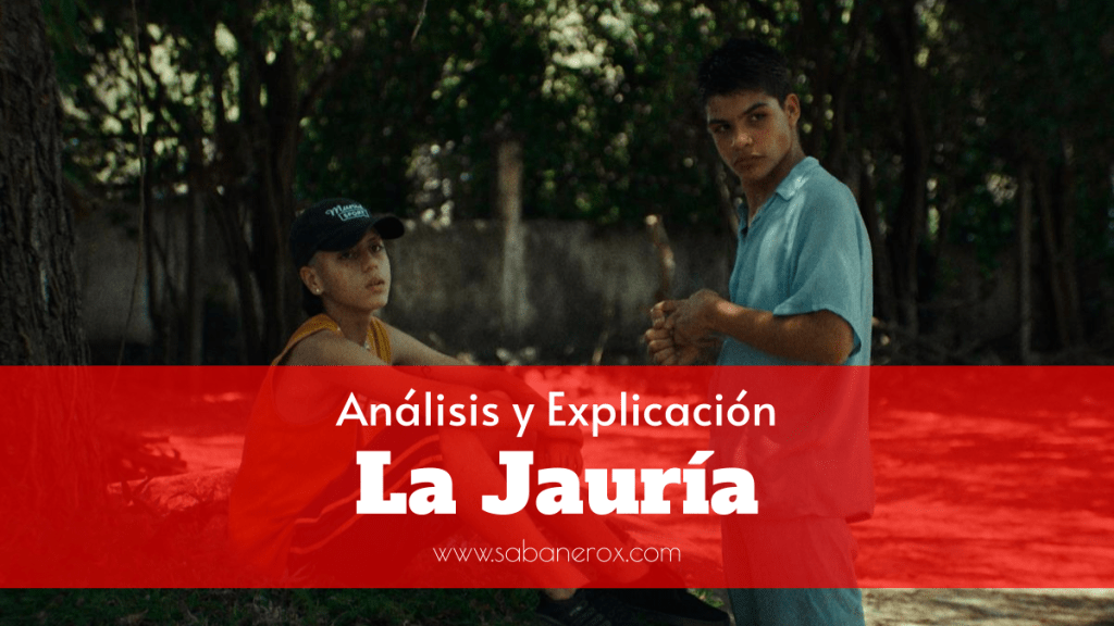 La Jauría ^ Análisis y Explicación – El Sabanero X