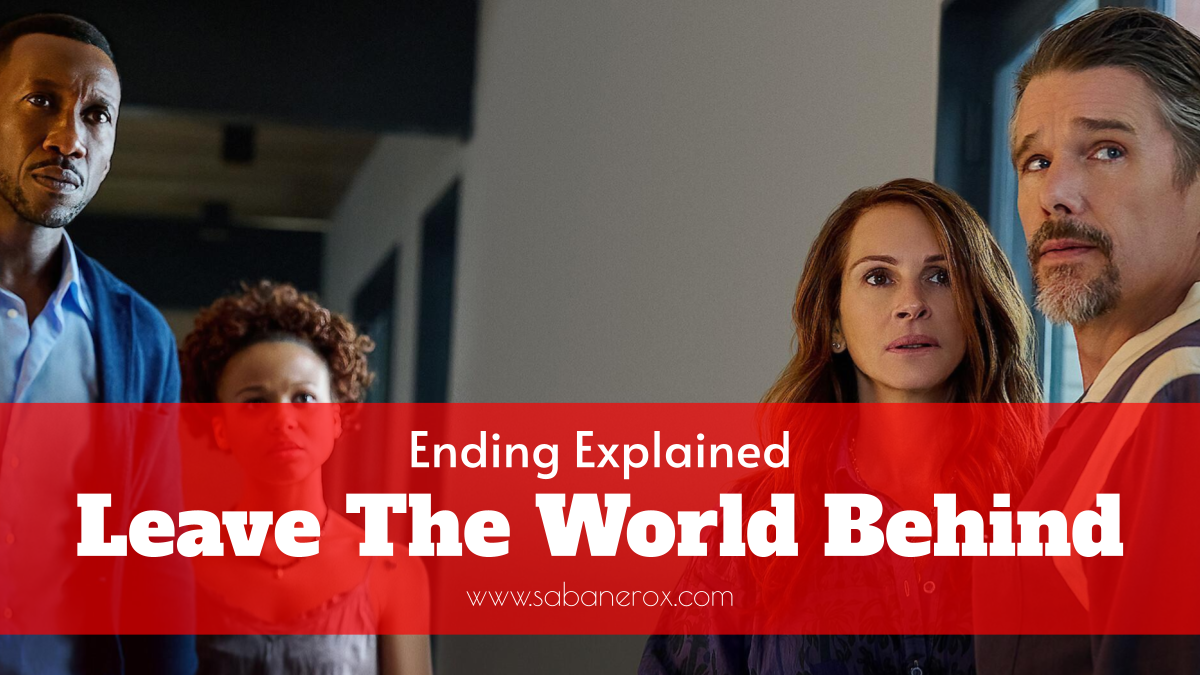 Leave The World Behind ^ Ending Explained – El Sabanero X